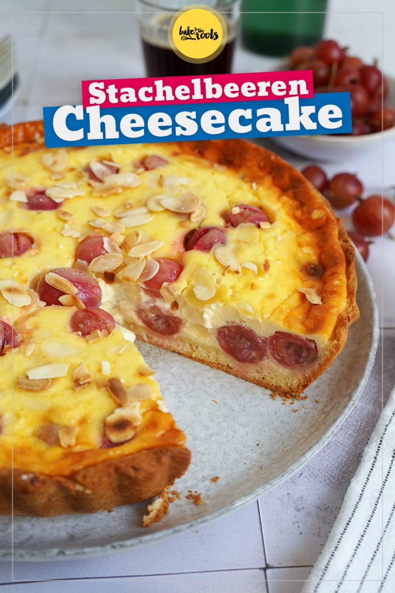 Rustic Gooseberry Cheesecake | Bake to the roots
