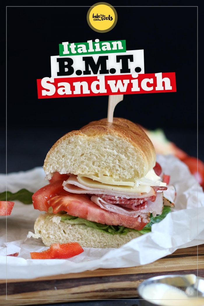 Italian B.M.T. Sandwiches | Bake to the roots