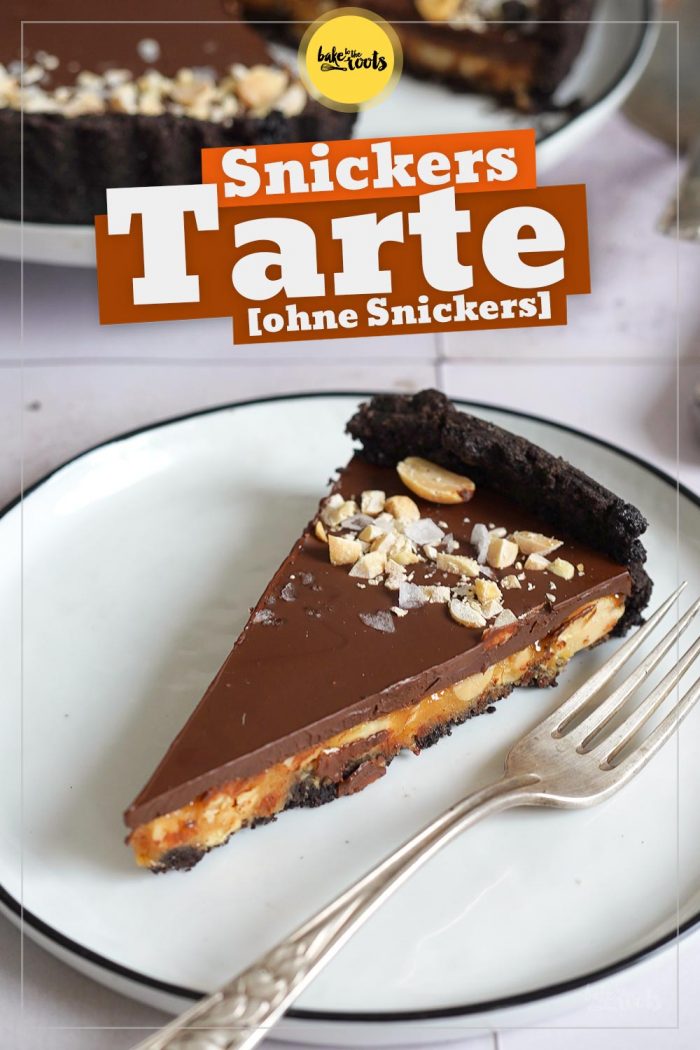 Snickers Tart (without Snickers) | Bake to the roots