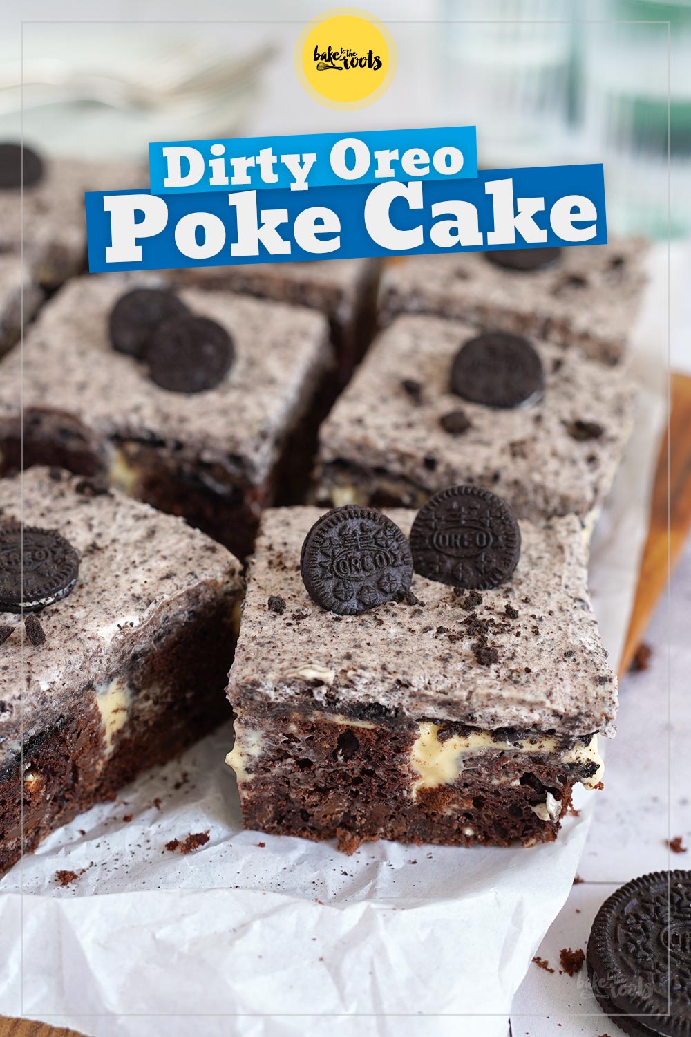 Easy Dirty Oreo Poke Cake | Bake to the roots